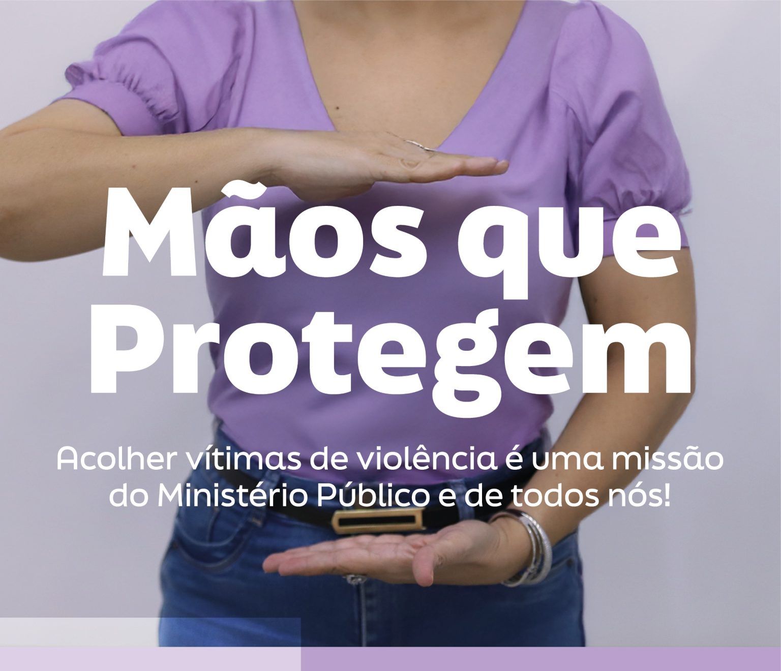 Mãos que Protegem - MPCEMPCE